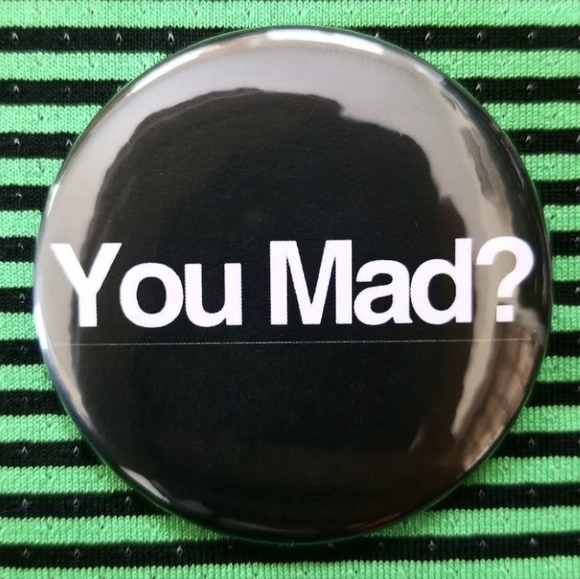 Accessories | 225 Inch You Mad Button Badge Pin | Poshmark